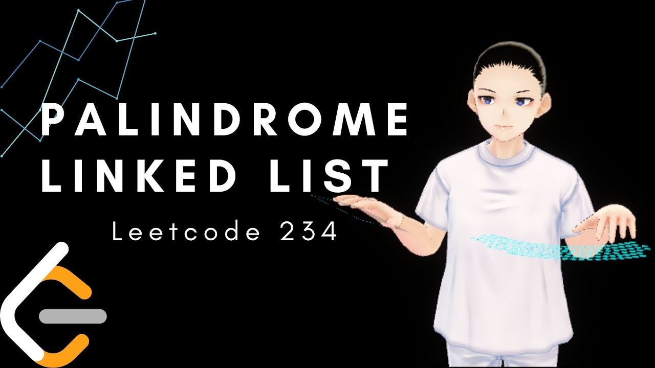 Leetcode 234 - Palindrome Linked List (Java, Solution Explained)