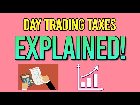 Day Trading Taxes EXPLAINED: Prepare ahead of time to pay your taxes [2020]