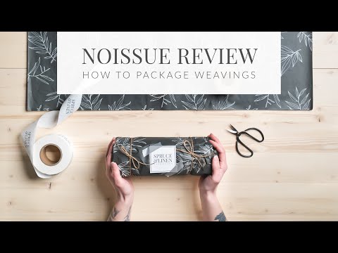 NOISSUE Packaging Review + How To Package Weavings