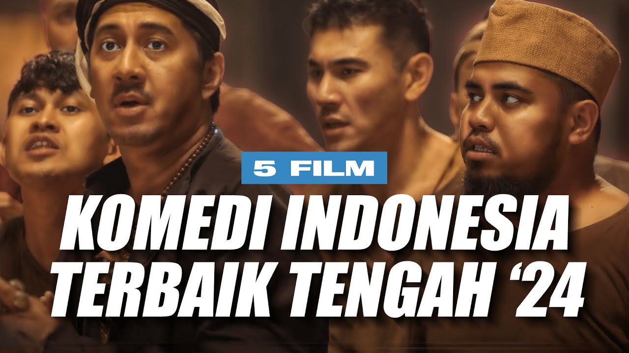 5 Best Indonesian Comedy Films in Mid-2024