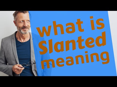 Slanted | Definition of slanted 📖 📖