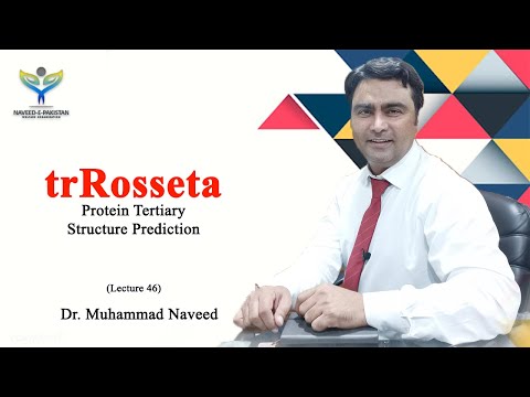 trRosseta | Protein 3D Structure Prediction | Lecture 46 | Dr. Muhammad Naveed