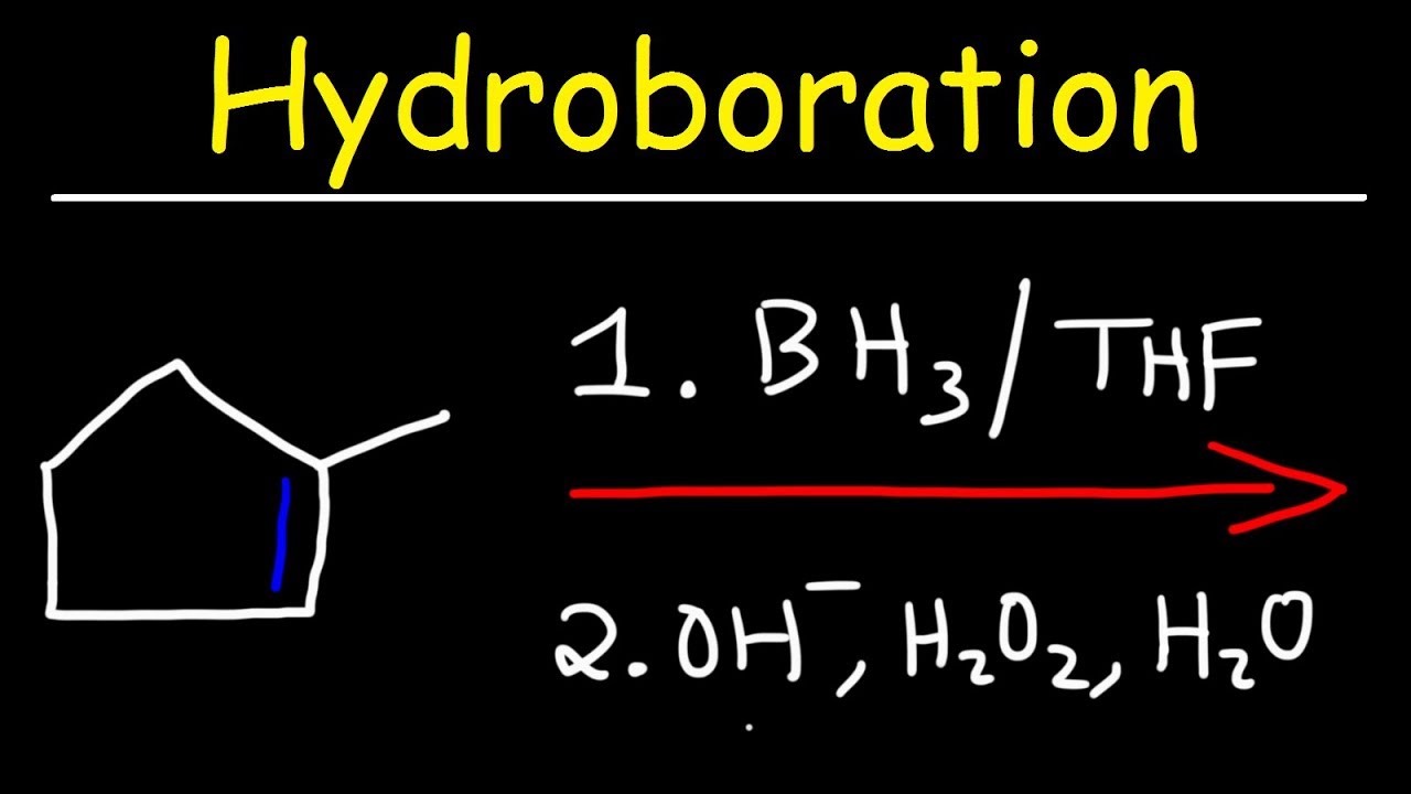 Hydroboration - Oxidation Reaction Mechanism