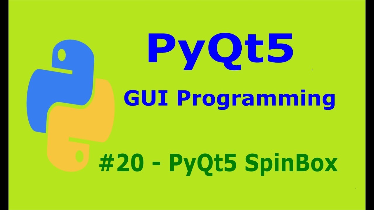 20  PyQt5 QSpinBox Python GUI Programming With PyQt5