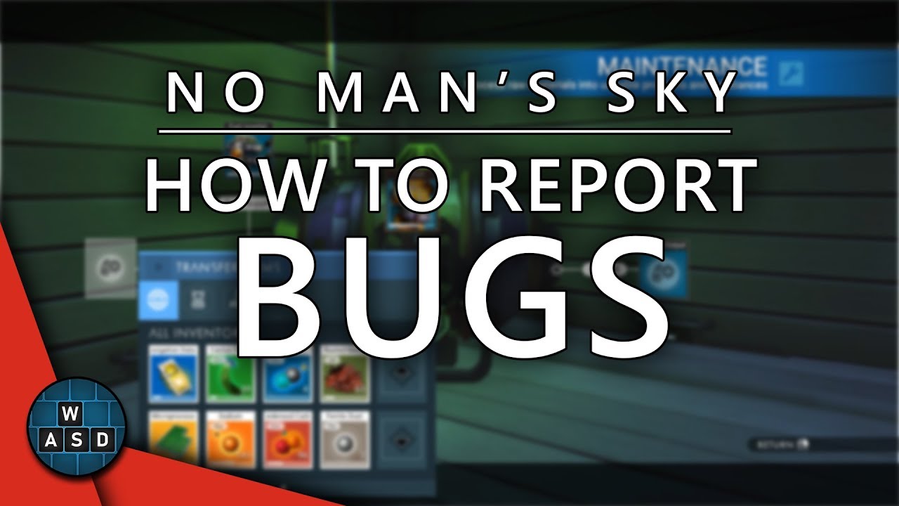 No Man's Sky: How To Report BUGS