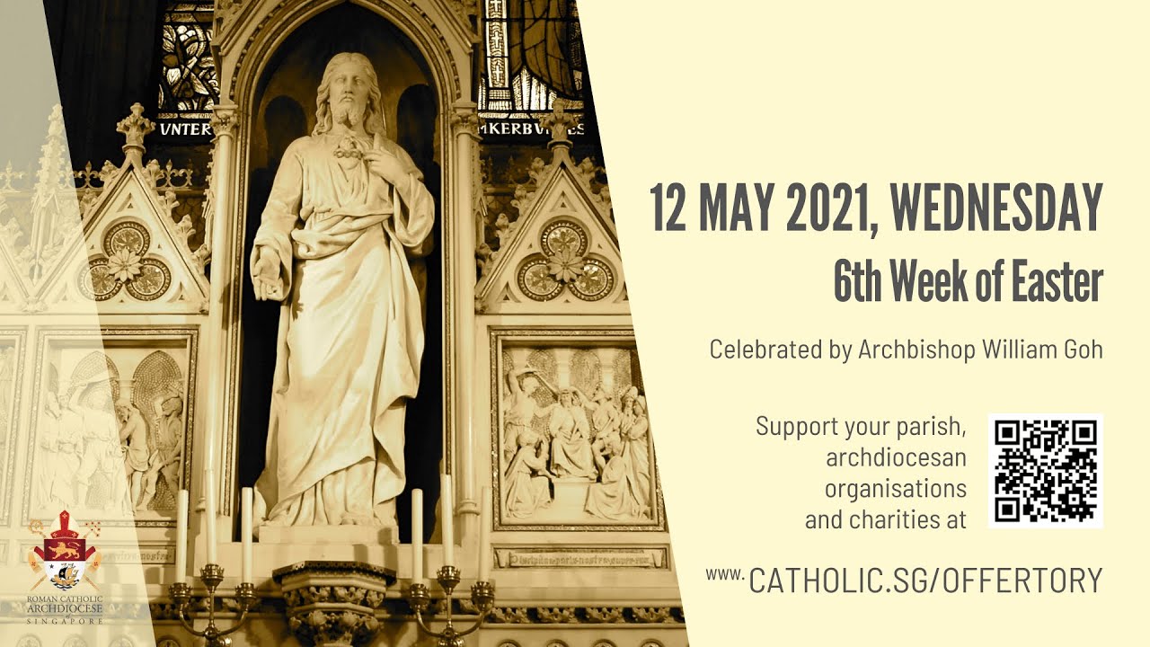 Catholic Live Mass 12th May 2021 Online by Archdiocese of Singapore