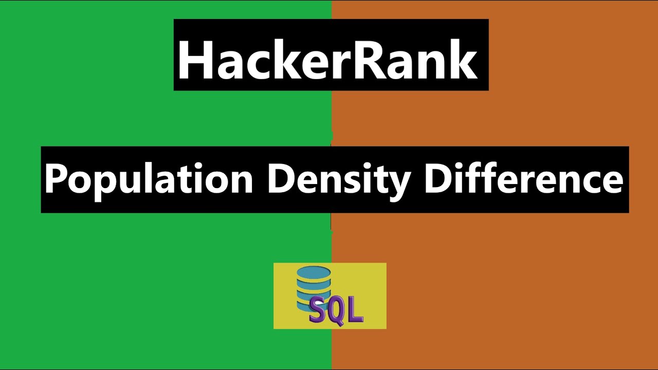 #25 Population Density Difference Hackerrank Solution - SQL | Hackerrank SQL