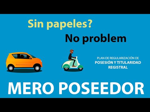Como circular con un auto sin papeles legalmente (Mero poseedor)