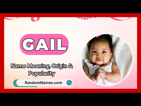 Gail - Baby Girl Name Meaning, Origin & Popularity - RandomNames.com