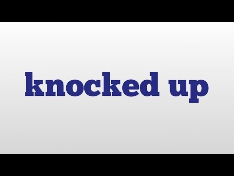 knocked up meaning and pronunciation