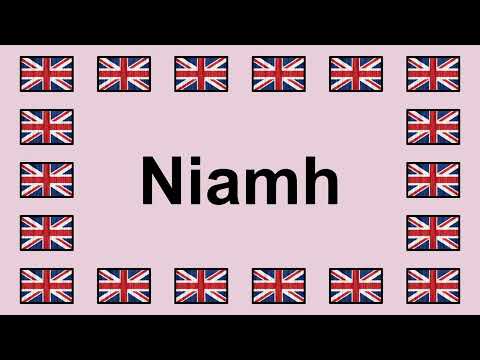 Pronounce NIAMH in English 🇬🇧