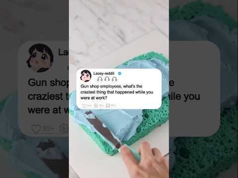 Gun shop employees, what's thecraziest thing that happened while you were at work?#reddit #storytime