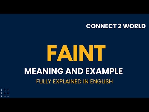 What Does  faint Means || Meanings And Definitions With  faint in ENGLISH