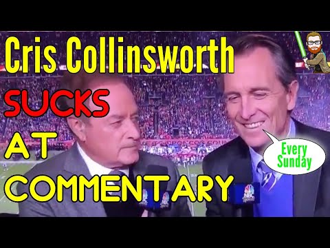 Cris Collinsworth TERRIBLE NFL Football Commentary | NFL RANT