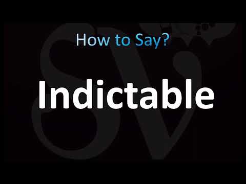 How to Pronounce Indictable? (CORRECTLY!)