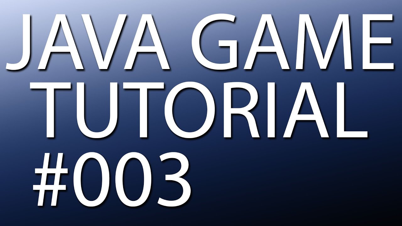 Java Game Tutorial #003 | Game States