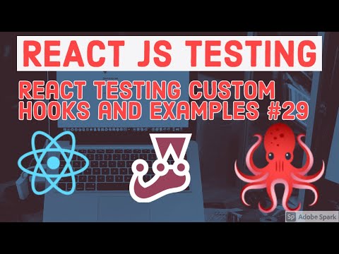 React Testing custom hooks and examples #29