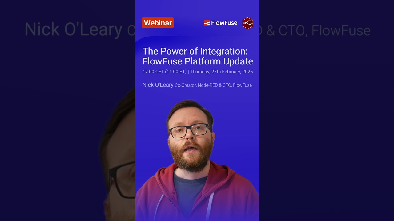 Upcoming Webinar - The Power of Integration: FlowFuse Platform Update #NodeRED #IIoT #FlowFuse