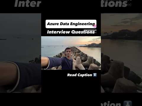 Azure Data Engineering Interview Questions