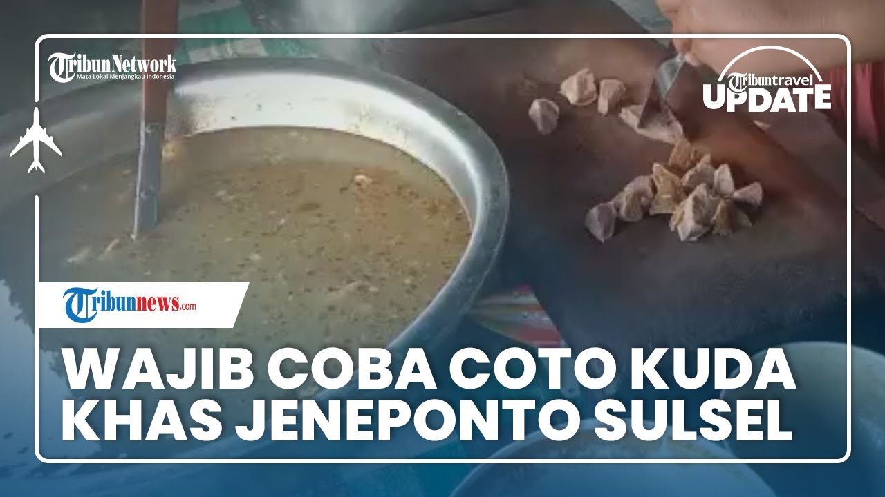 Coto Kuda Khas Jeneponto Jadi Makanan Khas Sulawesi Selatan, Wajib Coba ...