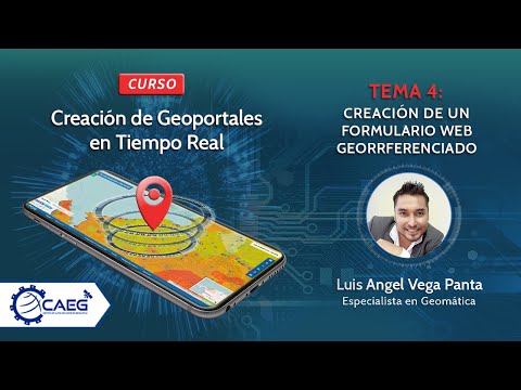 Curso de Geoportales 4 de 25 - Creación de un Formulario Web Georreferenciado | CAEG