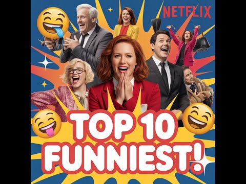 Top 10 Funniest Comedy Movies on Netflix Right Now!