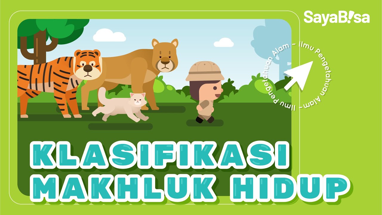 Kenali Pengelompokkan Makhluk Hidup dengan Cara Ini! Kunci Determinasi! | IPA | SayaBisa