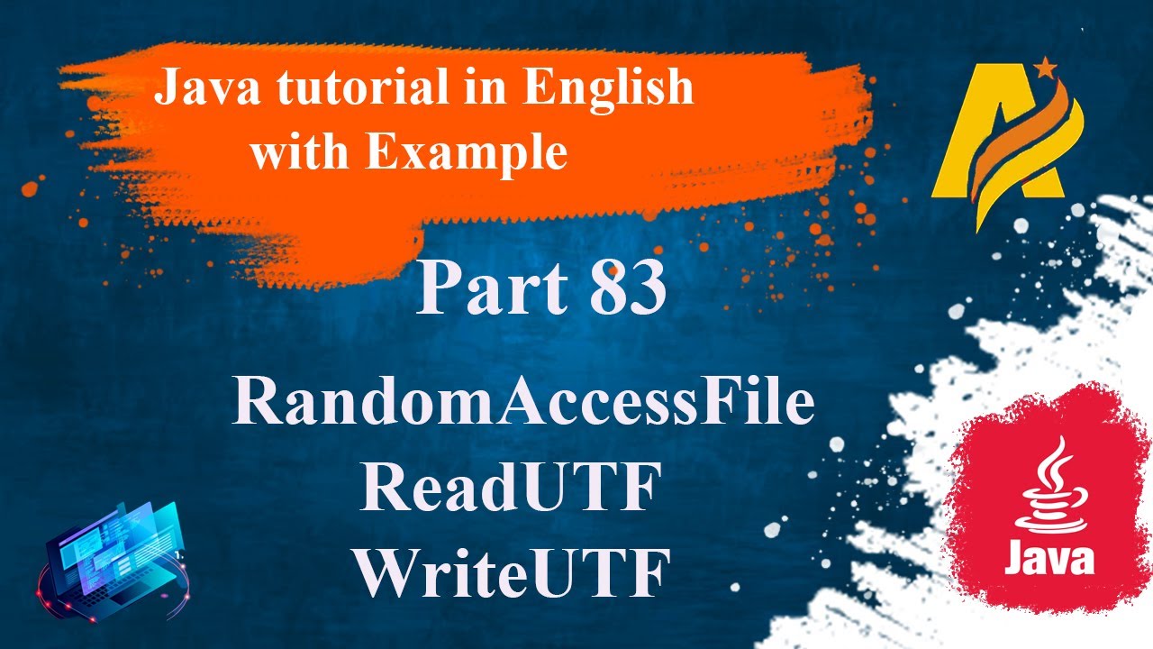Java Tutorial | RandomAccessFile | WriteUTF | ReadUTF