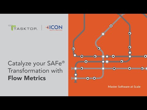 Catalyze your SAFe® Transformation with Flow Metrics