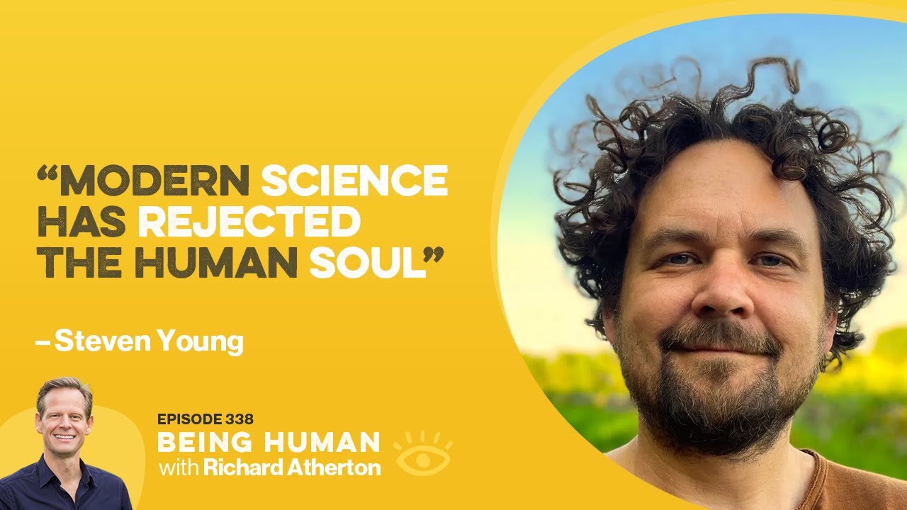 #338 The Alchemy of Creation - Steven Young | Being Human