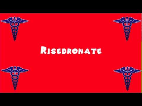 Pronounce Medical Words ― Risedronate