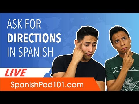 How to ask for directions in Spanish?