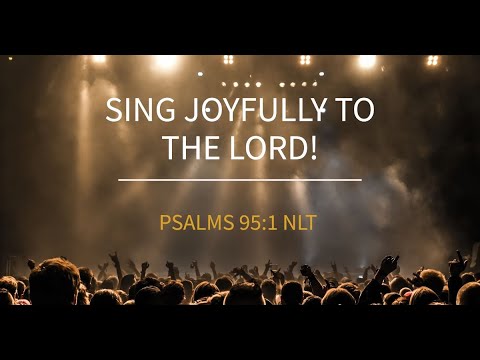 Sing Joyfully to God – Redirecting Our Focus