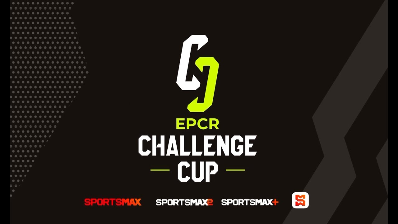 Watch Rugby EPCR Challenge Cup | on SportsMax, SportsMax2, SportsMax+,  SportsMax App!