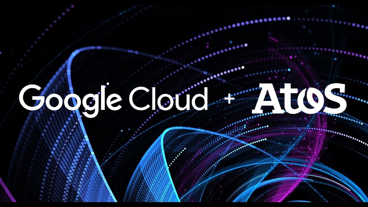 Google Cloud and Atos Global Partnership