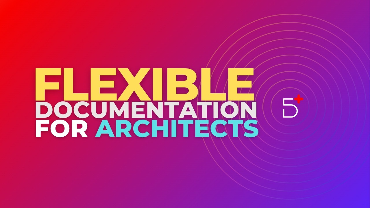 5D+ Plus - Flexible Documentation for Architects