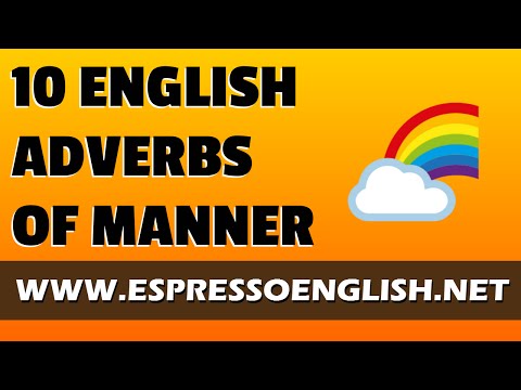 Learn 10 English Adverbs of Manner