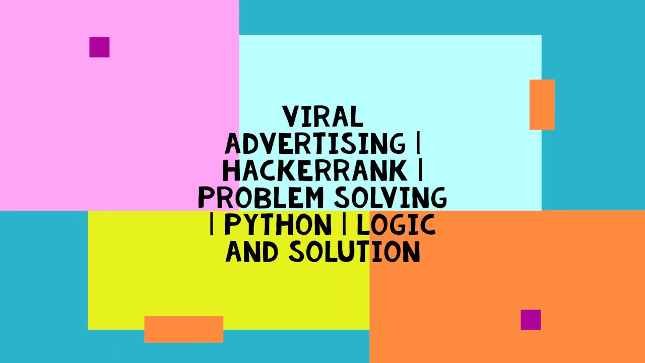 VIRAL ADVERTISING | HACKERRANK | PROBLEM SOLVING | PYTHON | LOGIC AND SOLUTION