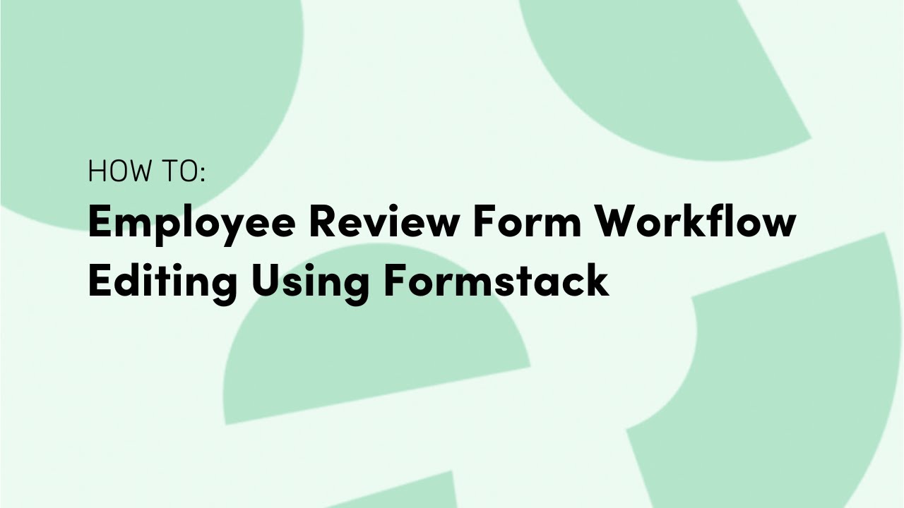 Employee Review Form Workflow Editing Using Formstack