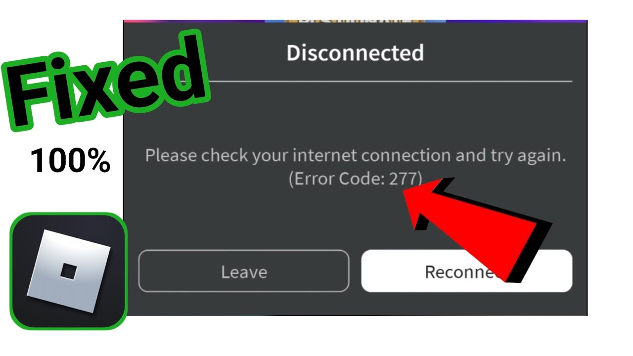 How to Fix Roblox Error Code 277 (2026) | 100% Working Method