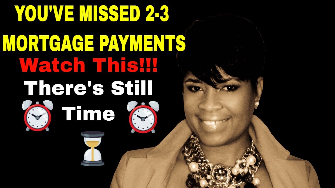 Missed Mortgage Payment | 2 Months Behind on Mortgage