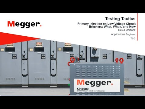 Primary Injection Low Voltage Circuit Breakers What, When, and How