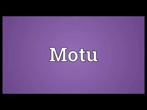 Motu Meaning