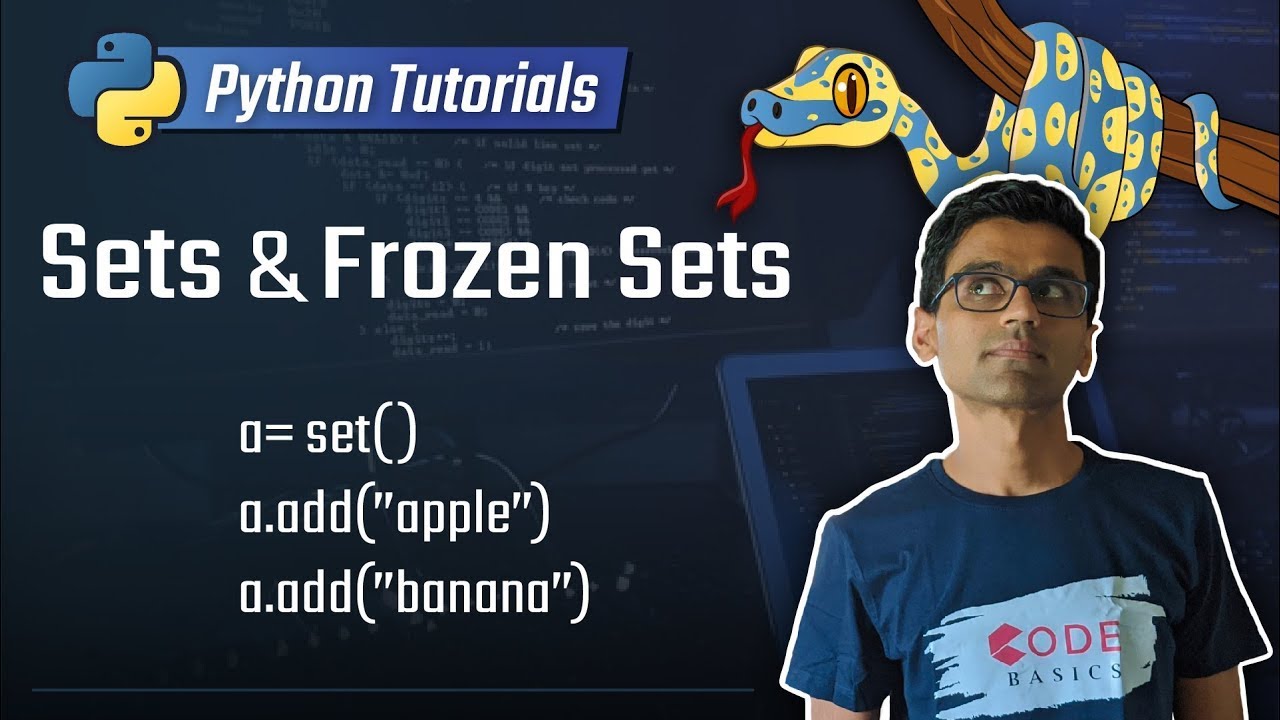 23. Sets and Frozen Sets [Python 3 Programming Tutorials]