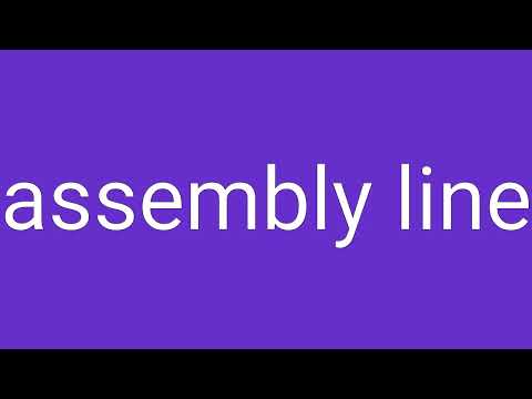 Assembly Line Definition & Meaning