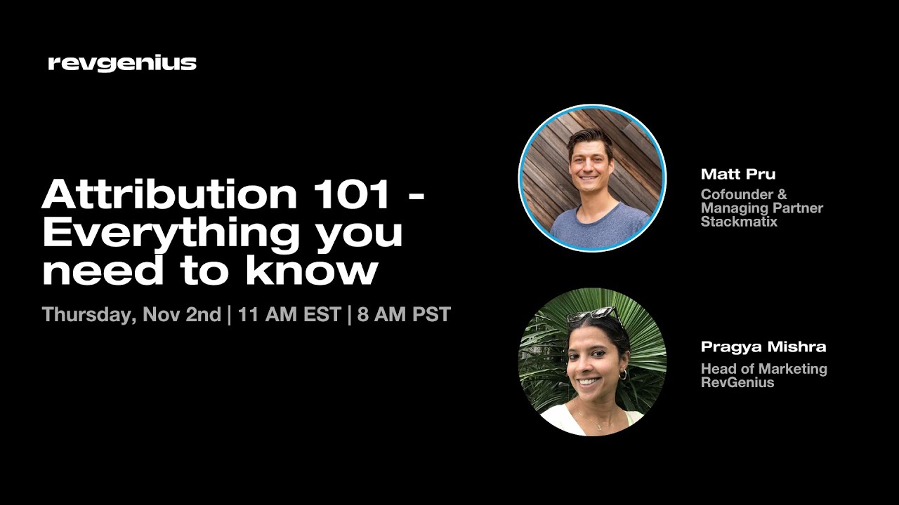 Attribution 101 - Everything you need to know by Matt Pru