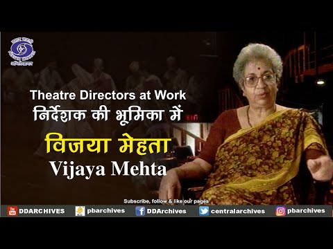Vijaya Mehta | Theatre Director & Actor | Theatre Directors At Work