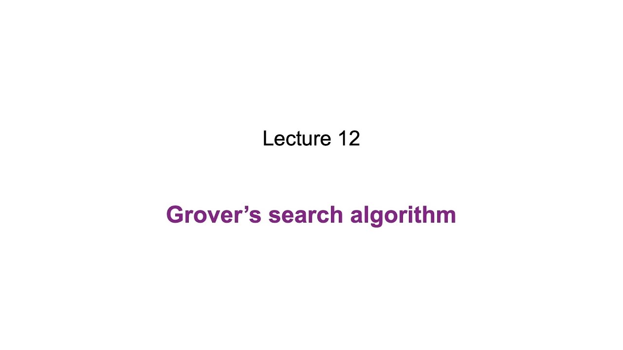 12: Grover's search algorithm