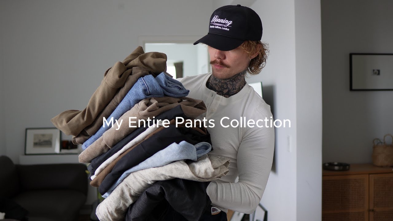 My Entire Pants Collection | Menswear