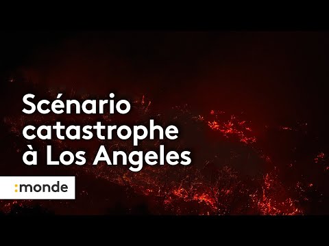 Los Angeles : un scénario catastrophe et des incendies indomptables